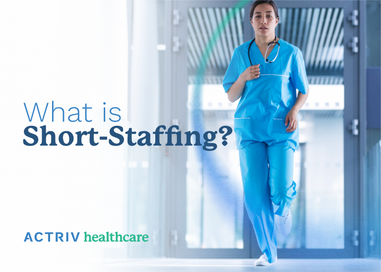 Short-Staffing. - Actriv Healthcare